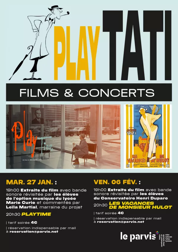 play tati (1/2) / ciné & concert – Le Parvis Scène Nationale Tarbes ...